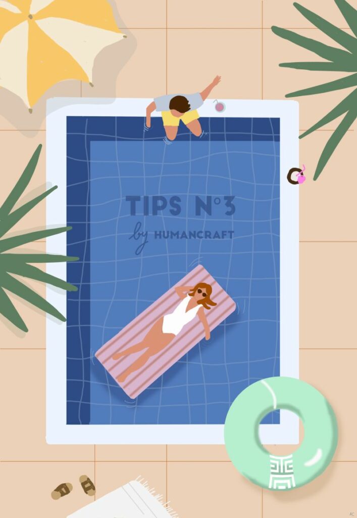 Les Tips de HumanCraft - Bien profiter de ses vacances - HumanCraft